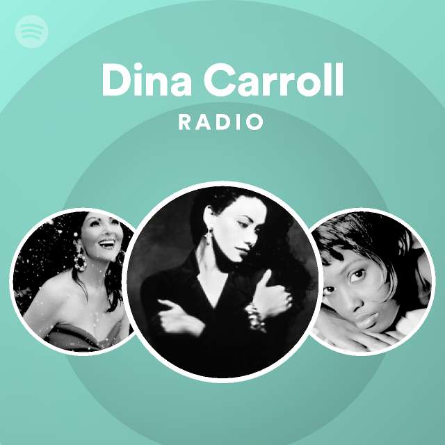 Dina Carroll | Spotify
