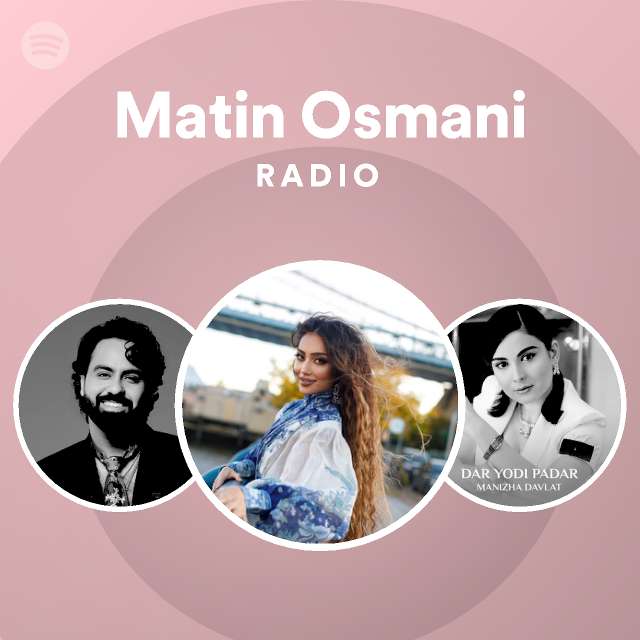 Matin Osmani Radio | Spotify Playlist