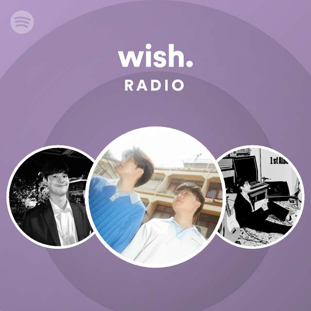 wish. | Spotify - Listen Free