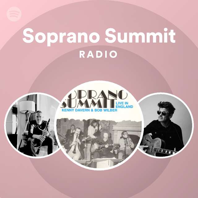 Soprano Summit Radio | Spotify Playlist