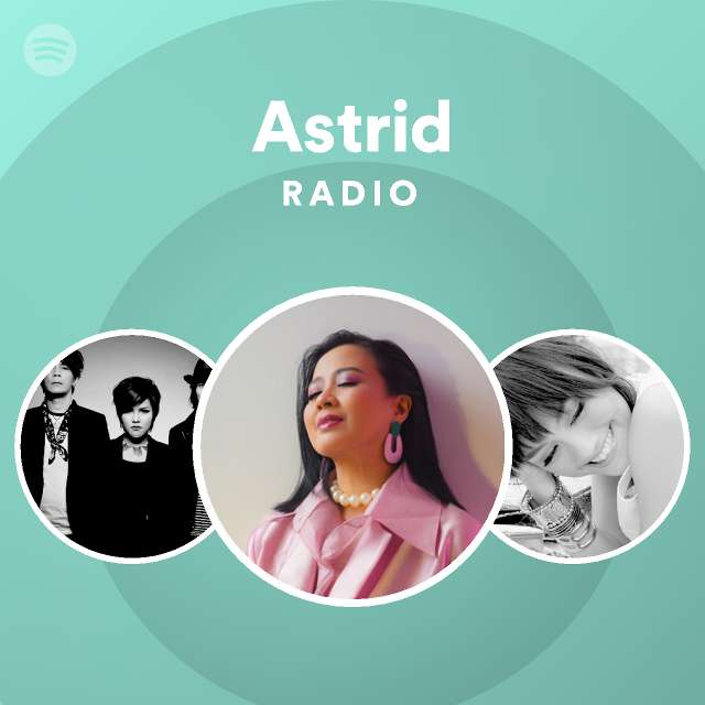 Astrid | Spotify