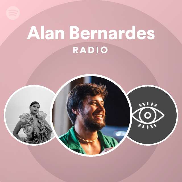 Alan Bernardes Radio - playlist by Spotify | Spotify