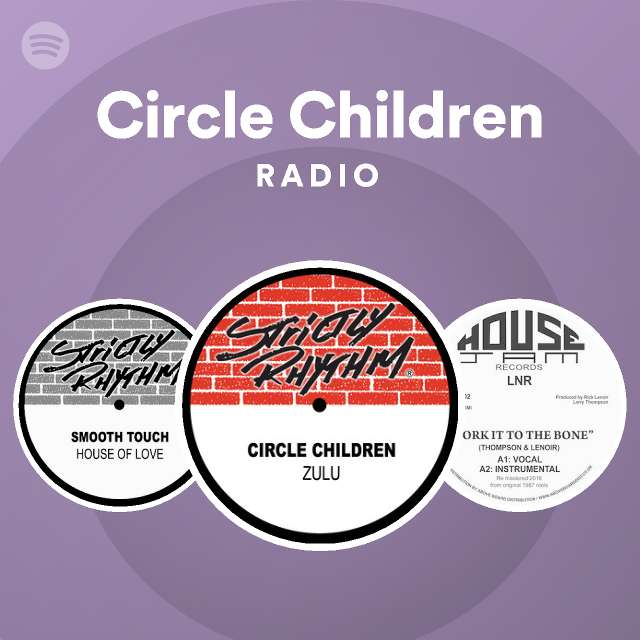 Circle Children Radio - playlist by Spotify | Spotify