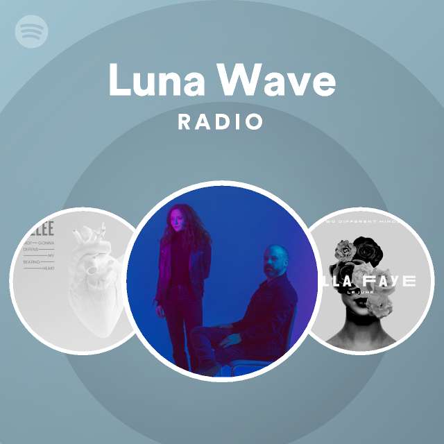 Luna Wave | Spotify