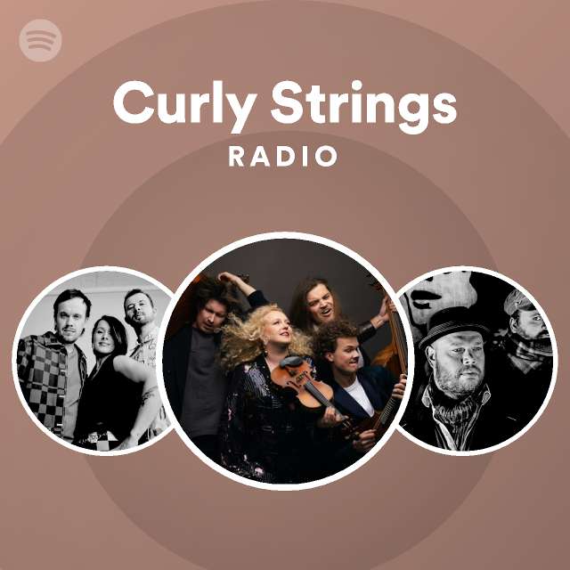 Curly Strings | Spotify