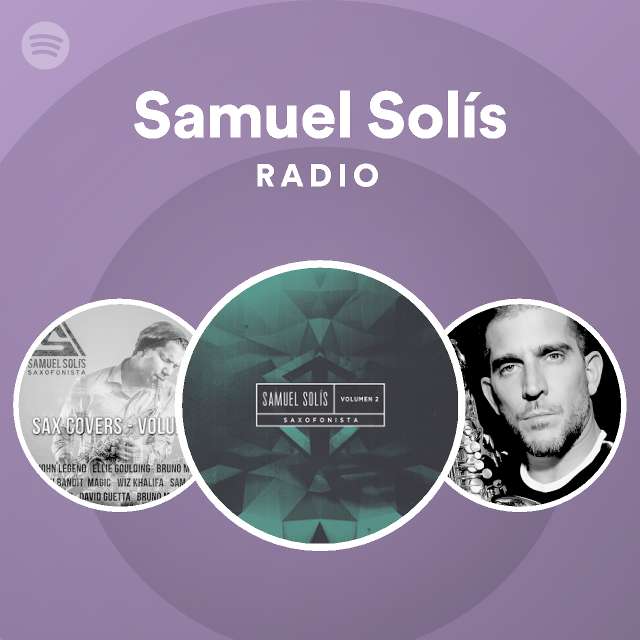 Samuel Solís Songs, Albums and Playlists | Spotify