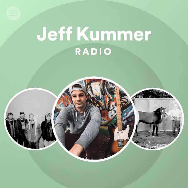 Jeff Kummer Radio | Spotify Playlist