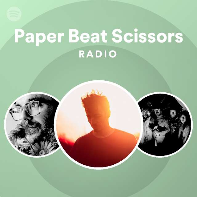 Paper Beat Scissors Radio | Spotify Playlist