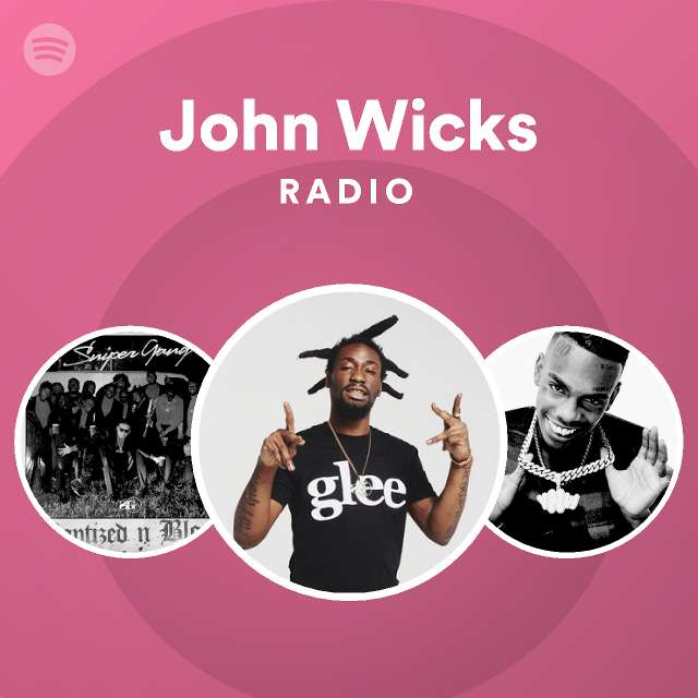 John Wicks Radio - playlist by Spotify | Spotify