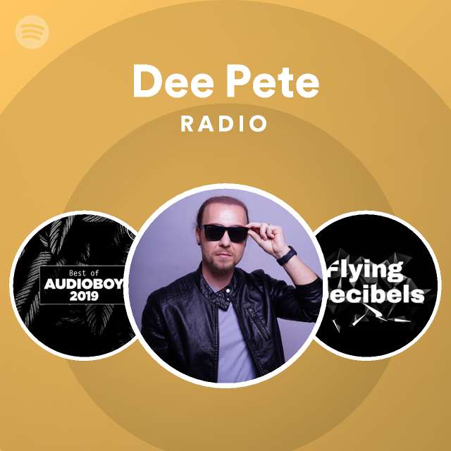 Dee Pete Radio - playlist by Spotify | Spotify