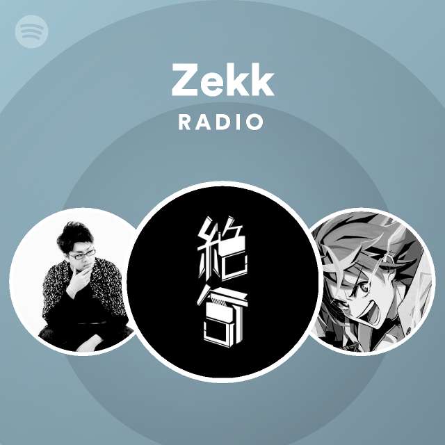 Zekk | Spotify - Listen Free