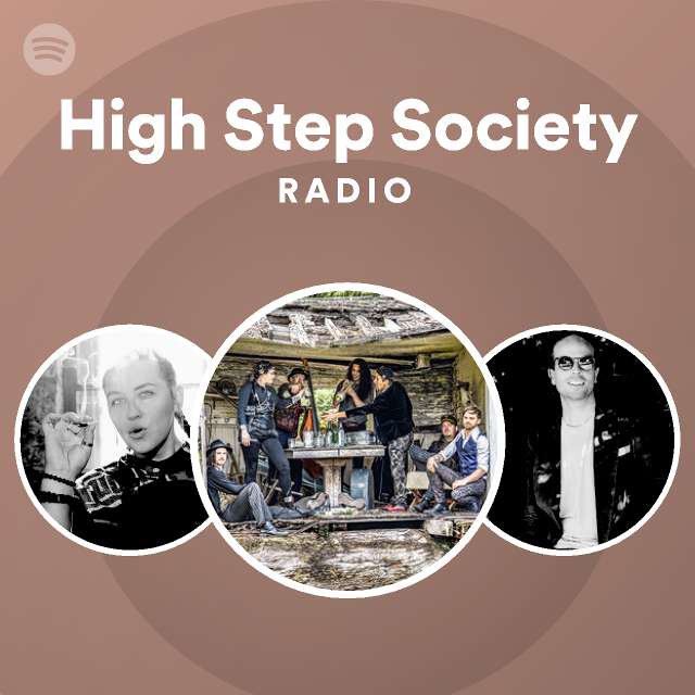 High Step Society Radio - playlist by Spotify | Spotify