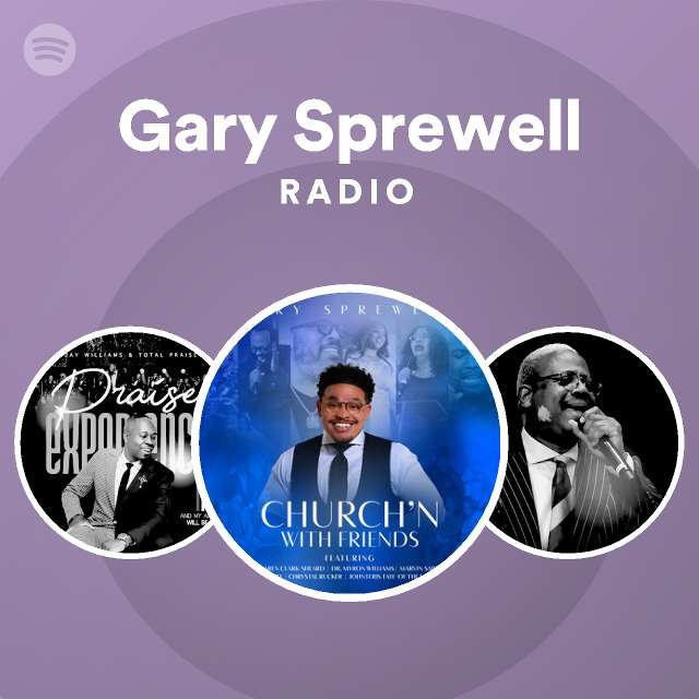 Gary Sprewell Radio | Spotify Playlist