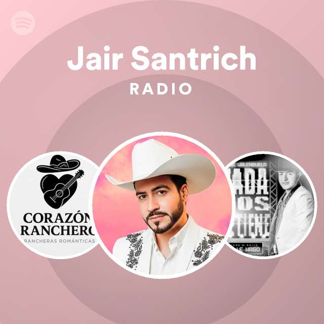 Jair Santrich Radio - playlist by Spotify | Spotify