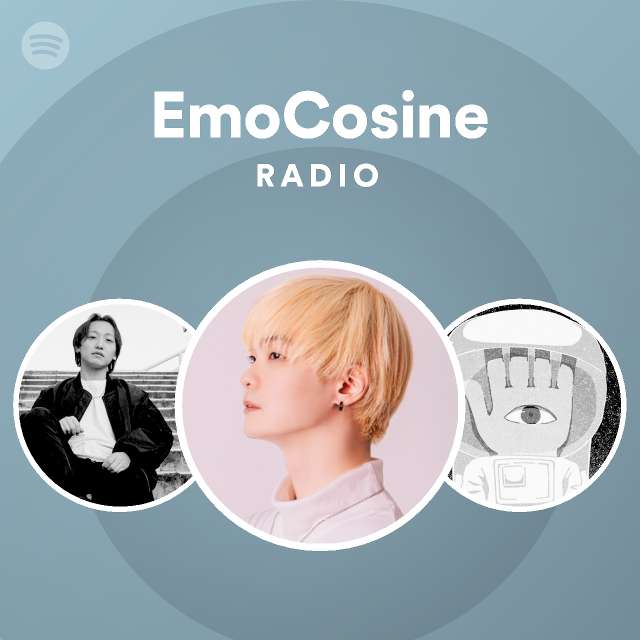 EmoCosine Radio - playlist by Spotify | Spotify