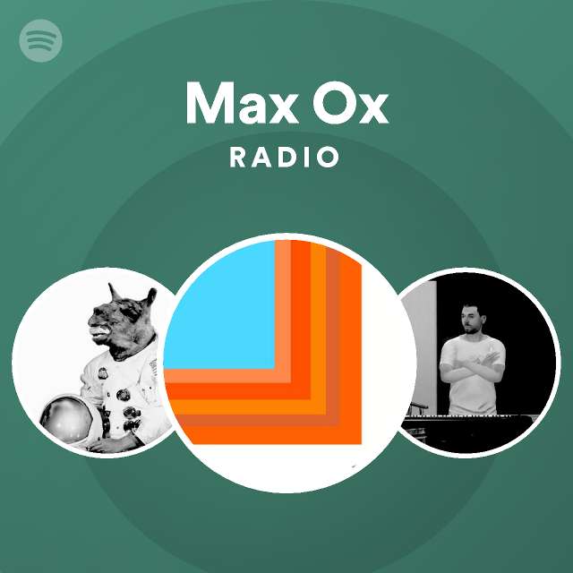 Max Ox Songs, Albums and Playlists | Spotify