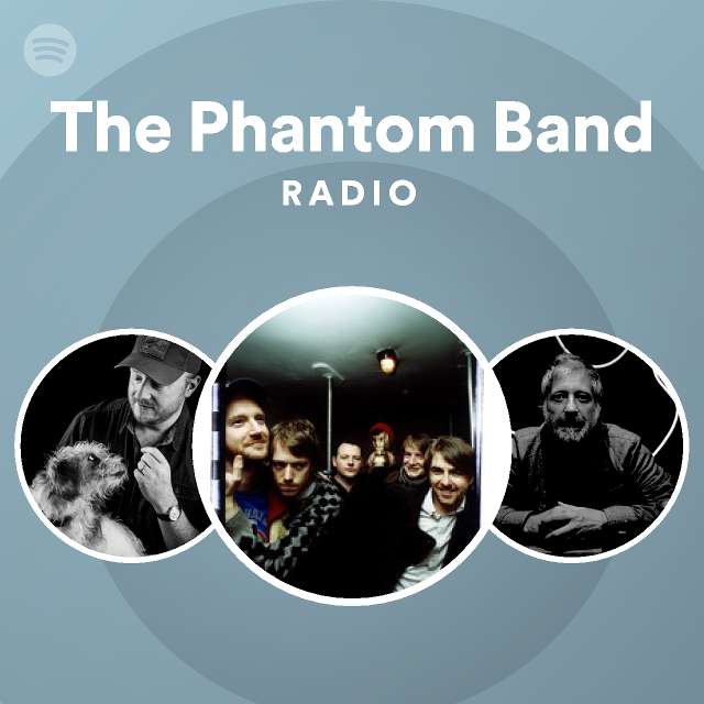 The Phantom Band | Spotify