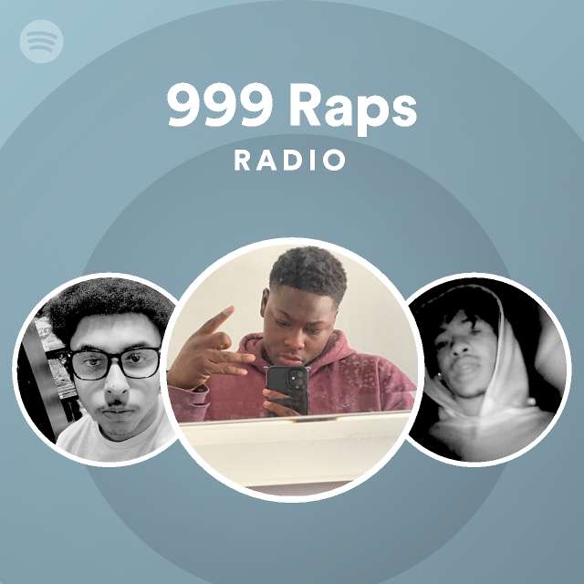 999 Raps Radio - playlist by Spotify | Spotify
