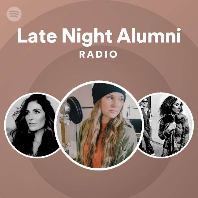 Late Night Alumni | Spotify