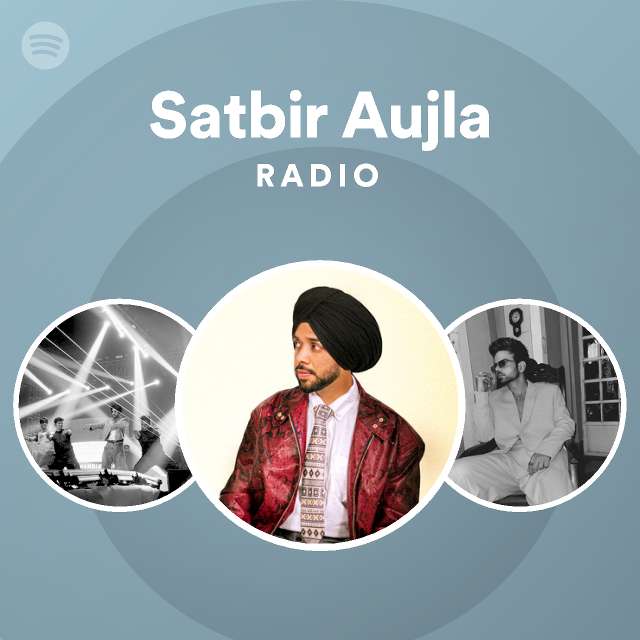 Satbir Aujla | Spotify