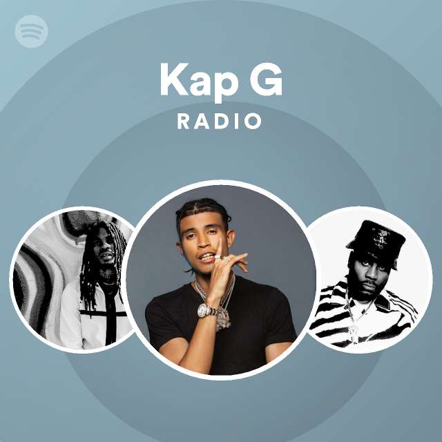 Kap G | Spotify