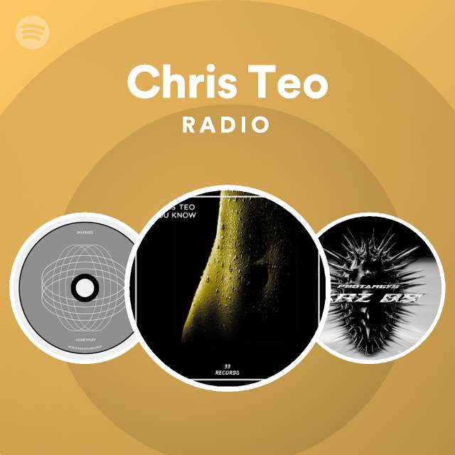 Chris Teo Radio | Spotify Playlist