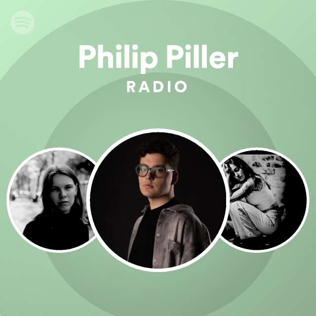 Philip Piller Radio - playlist by Spotify | Spotify