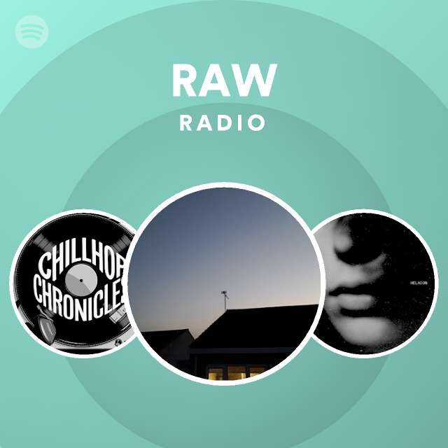 RAW Radio - playlist by Spotify | Spotify