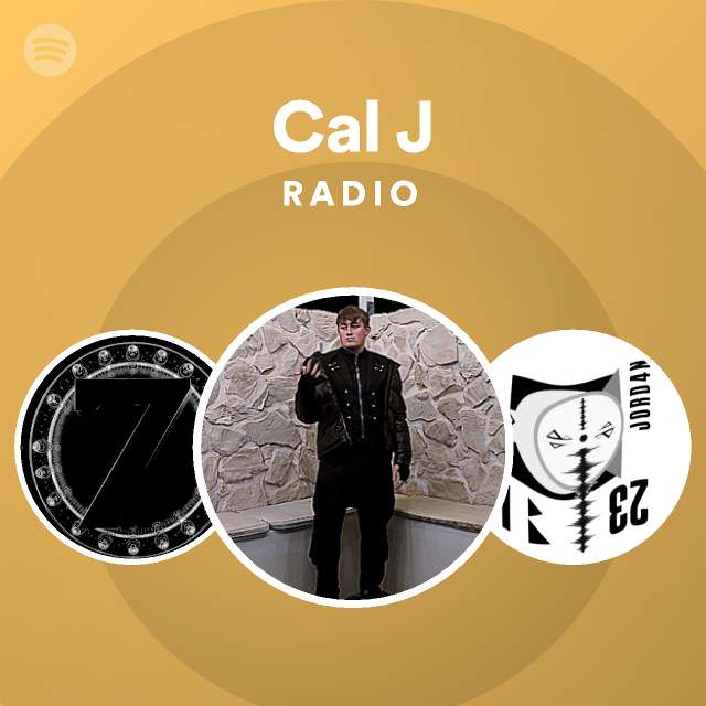 Cal J Radio - playlist by Spotify | Spotify