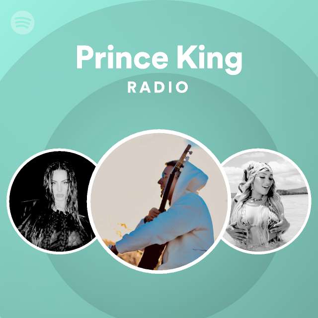 Prince King Radio - playlist by Spotify | Spotify