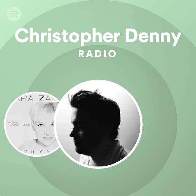 Christopher Denny | Spotify