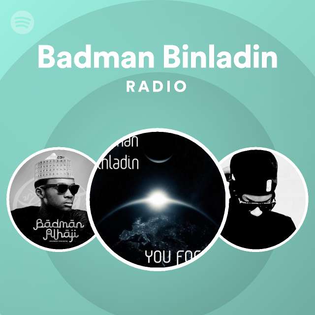 Badman Binladin | Spotify