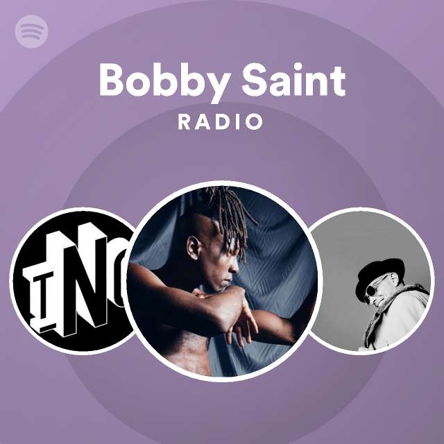Bobby Saint | Spotify