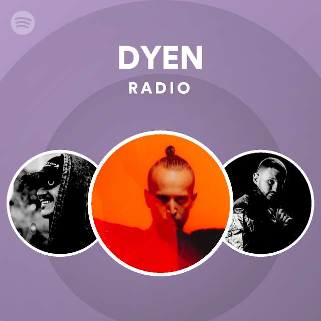 DYEN | Spotify