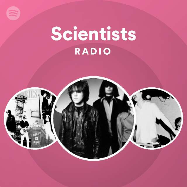 Scientists | Spotify