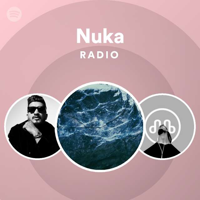 Nuka Radio | Spotify Playlist