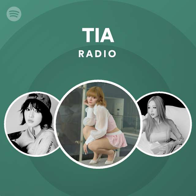 TIA | Spotify