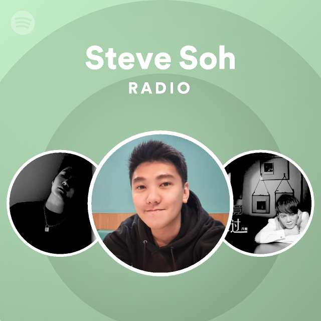 Steve Soh Radio - playlist by Spotify | Spotify