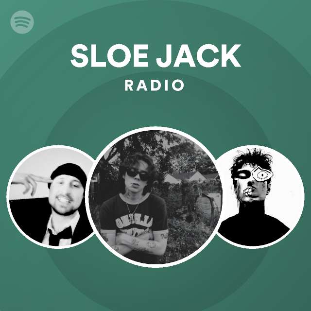 SLOE JACK Radio - playlist by Spotify | Spotify