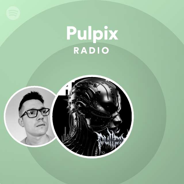 Pulpix Radio - playlist by Spotify | Spotify
