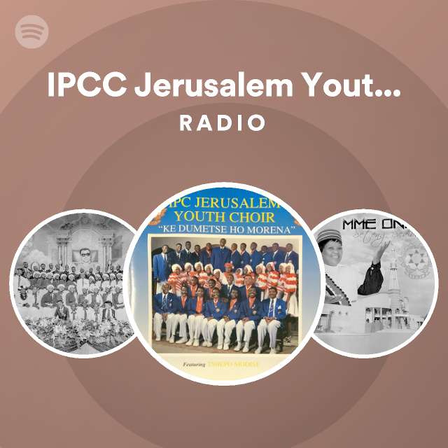 IPCC Jerusalem Youth Choir Radio | Spotify Playlist