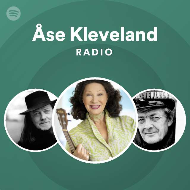 Åse Kleveland Radio | Spotify Playlist