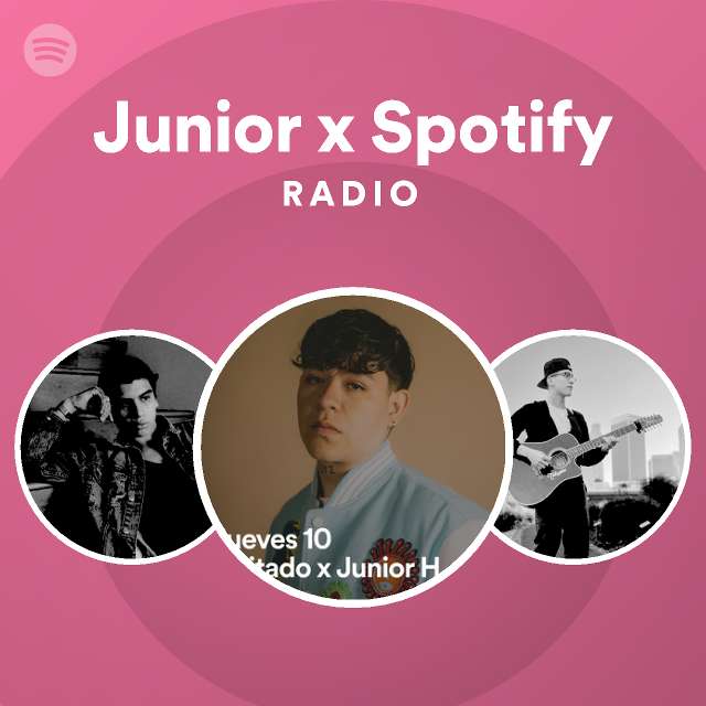 Junior x Spotify Radio - playlist by Spotify | Spotify