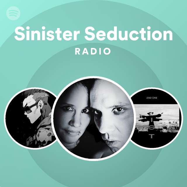 Sinister Seduction Radio | Spotify Playlist