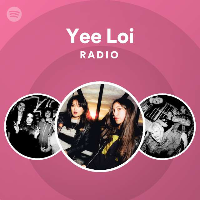 Yee Loi | Spotify