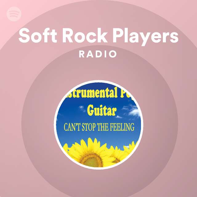 Soft Rock Players Radio | Spotify Playlist