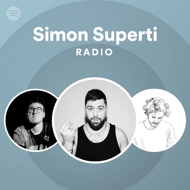 Simon Superti | Spotify - Listen Free