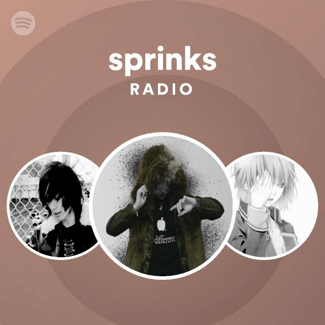 sprinks Radio - playlist by Spotify | Spotify