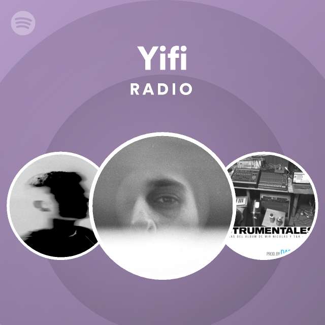 Yifi Radio | Spotify Playlist