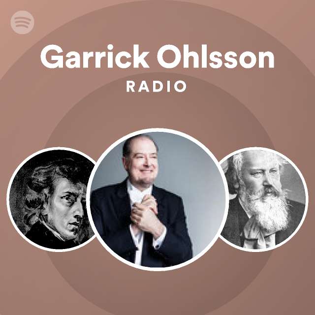 Garrick Ohlsson | Spotify - Listen Free